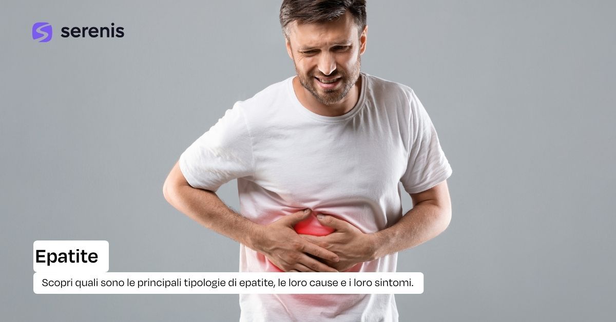 Epatite: tipologie, sintomi e cause