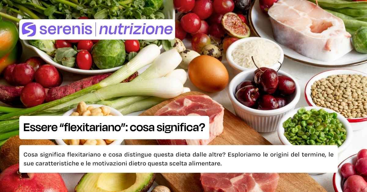 Dieta flexitariana: cosa significa "flexitariano"