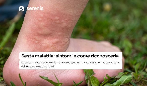 Sesta malattia: sintomi e come riconoscerla