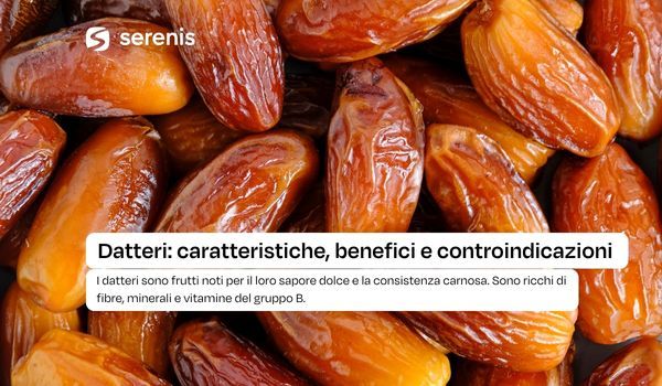 Datteri: caratteristiche, benefici e controindicazioni