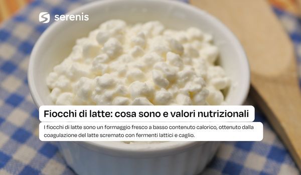 Fiocchi di latte: cosa sono e valori nutrizionali