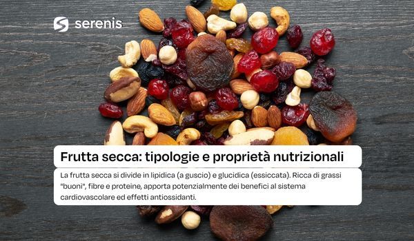 Frutta secca: tipologie e proprietà nutrizionali