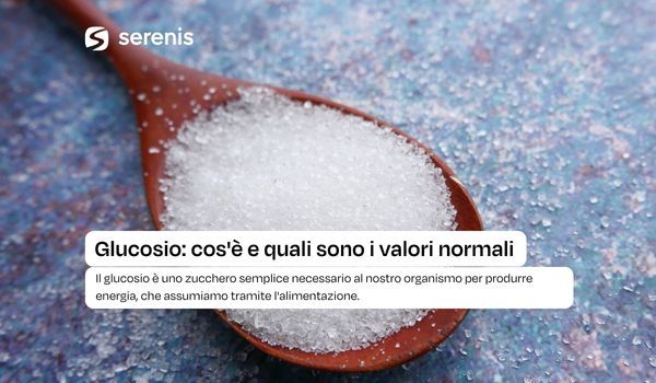 Glucosio: cos'è e quali sono i valori normali