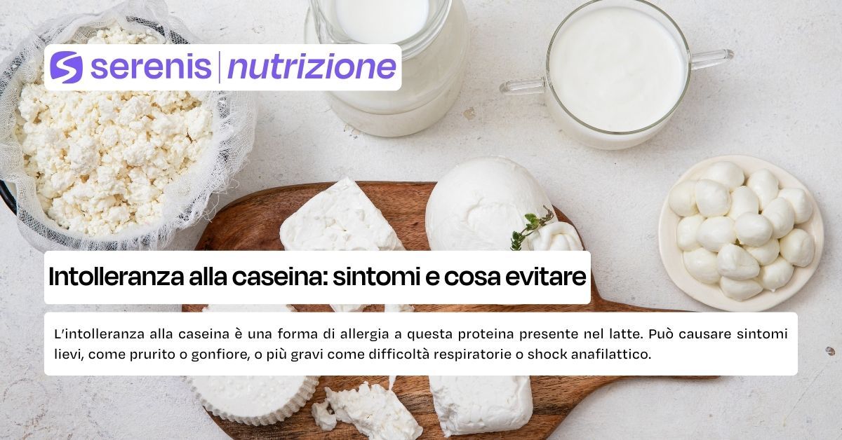 Intolleranza alla caseina: sintomi e cosa evitare