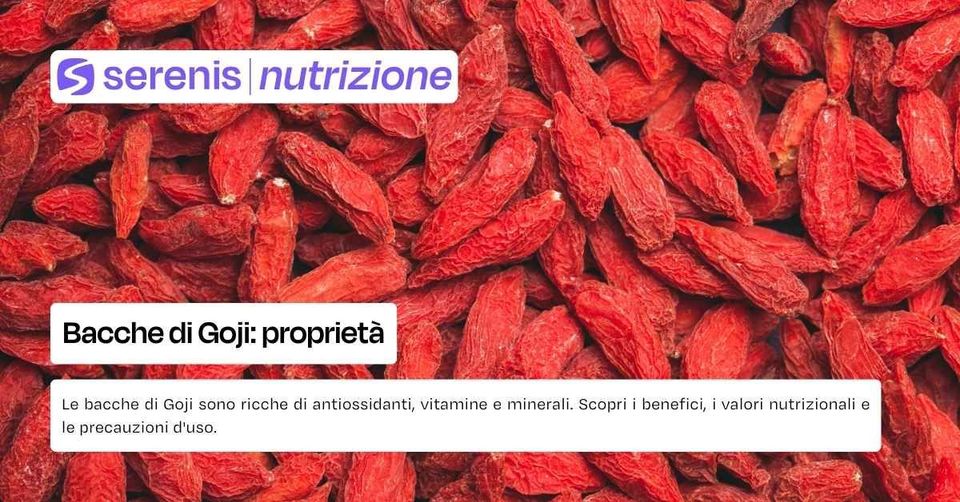 Bacche di Goji: caratteristiche e proprietà
