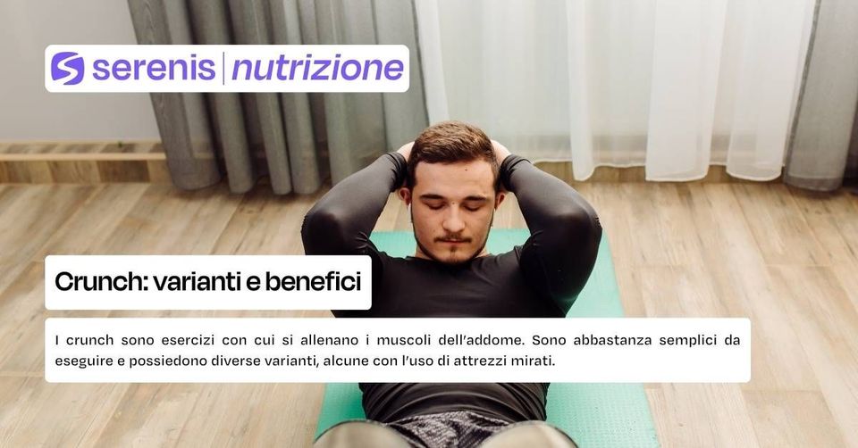 Crunch: cos'è, varianti e benefici dell'esercizio