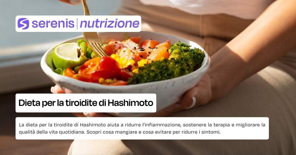 Dieta per la Tiroidite di Hashimoto: cosa mangiare e cosa evitare