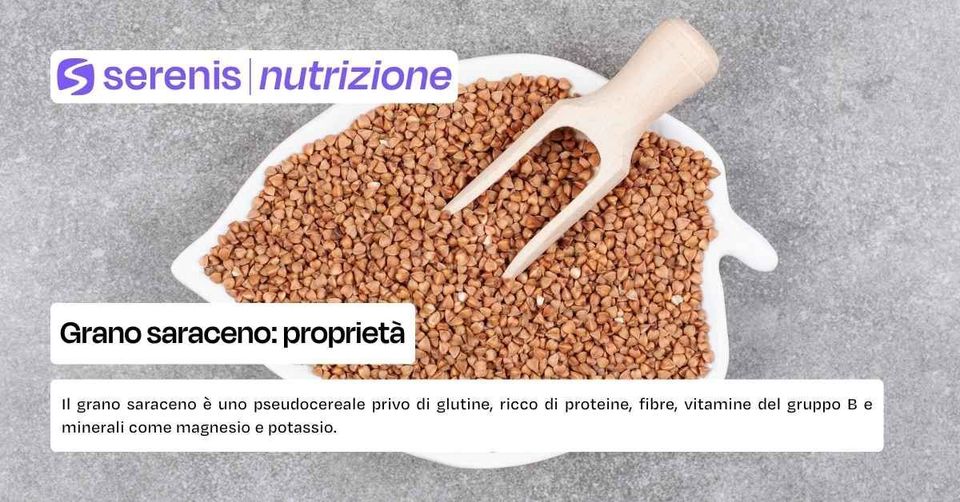 Grano saraceno: caratteristiche e proprietà nutrizionali