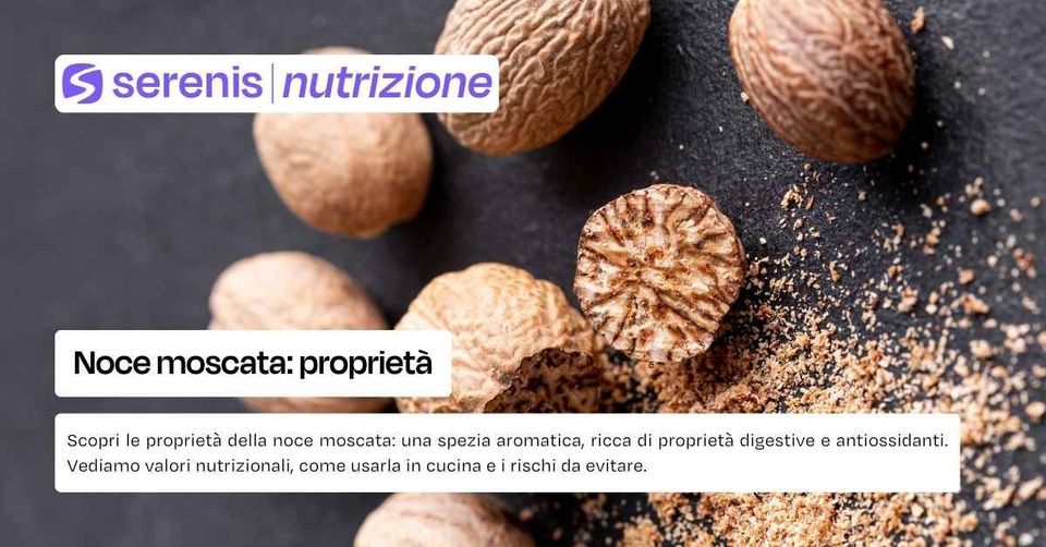 Noce moscata: proprietà e rischi per la salute