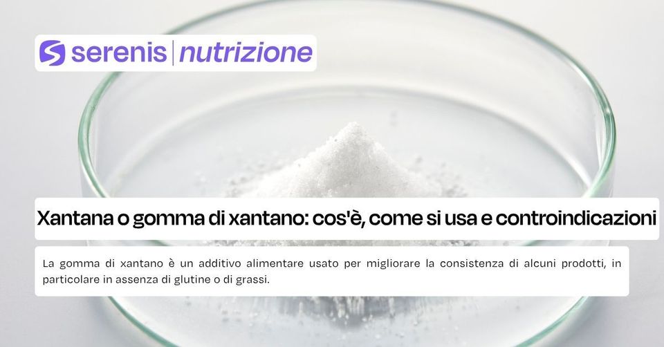 Xantana o gomma di xantano: cos'è, come si usa e controindicazioni