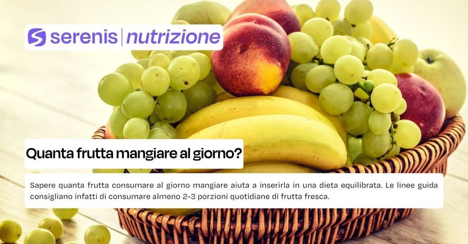 Quanta frutta mangiare al giorno?