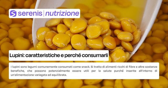 Lupini: caratteristiche e perché consumarli