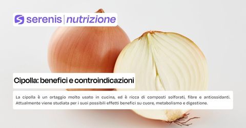 Cipolla: benefici e controindicazioni