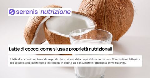 Latte di cocco: come si usa e proprietà nutrizionali