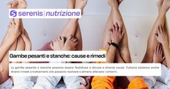 Gambe pesanti e stanche: cause e rimedi