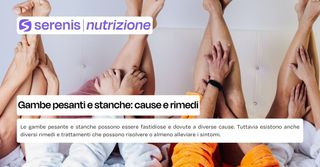 Gambe pesanti e stanche: cause e rimedi